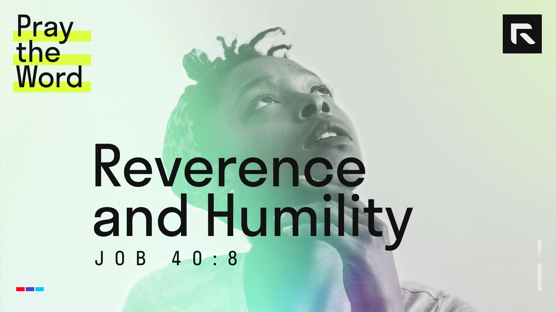 Reverence and Humility (Job 40:8) - Radical