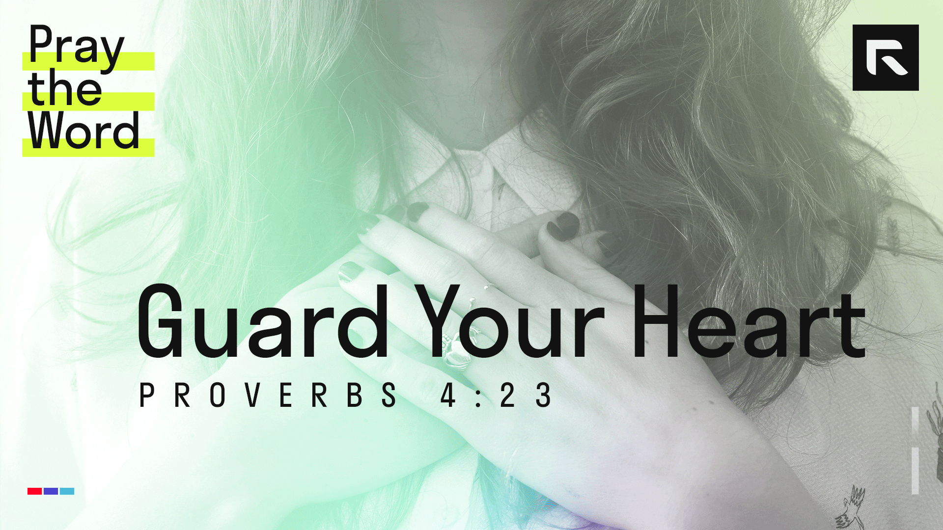Guard Your Heart (Proverbs 4:23) - Radical