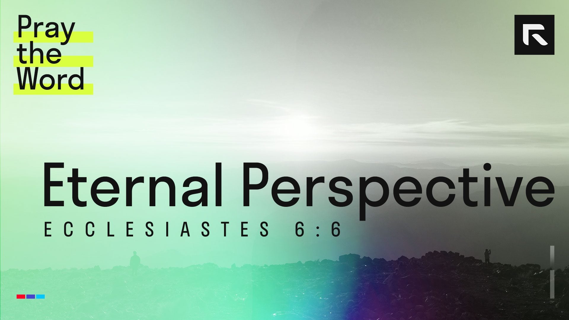 Eternal Perspective (Ecclesiastes 6:6) - Radical