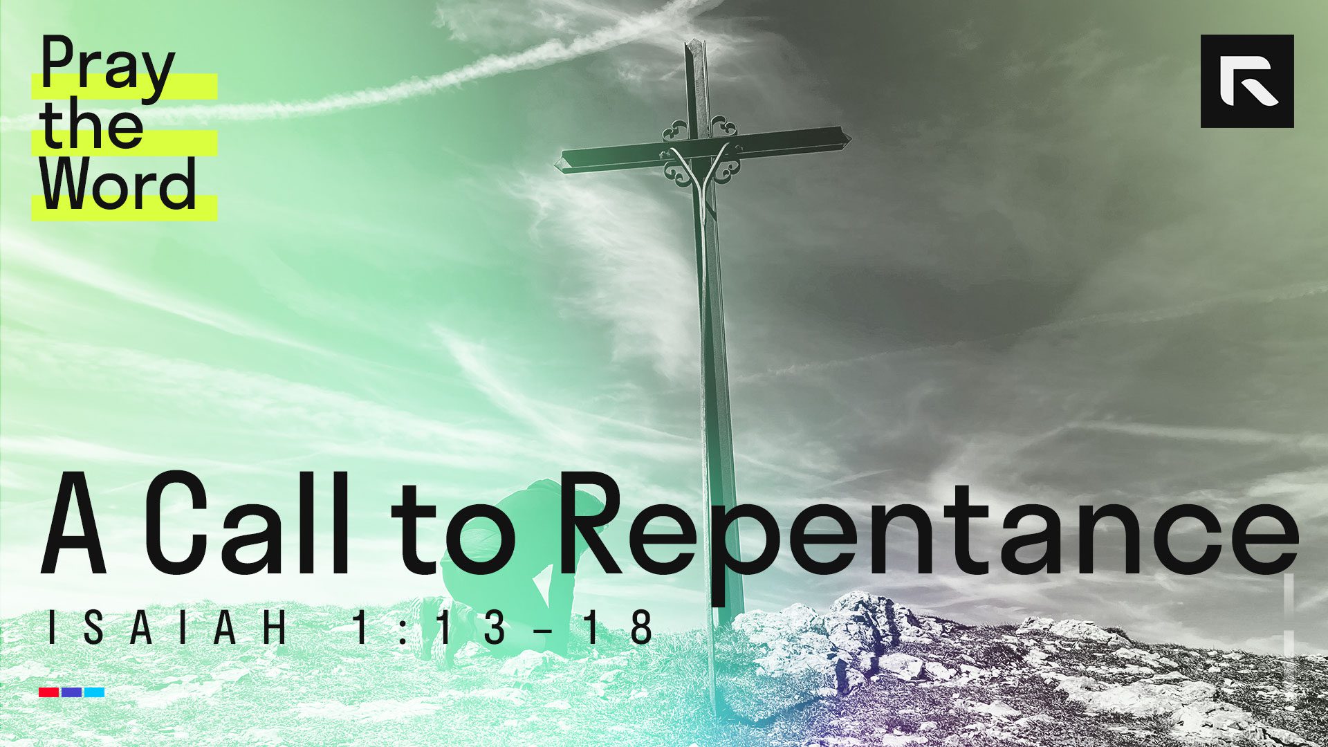 A Call to Repentance (Isaiah 1:13–18) - Radical
