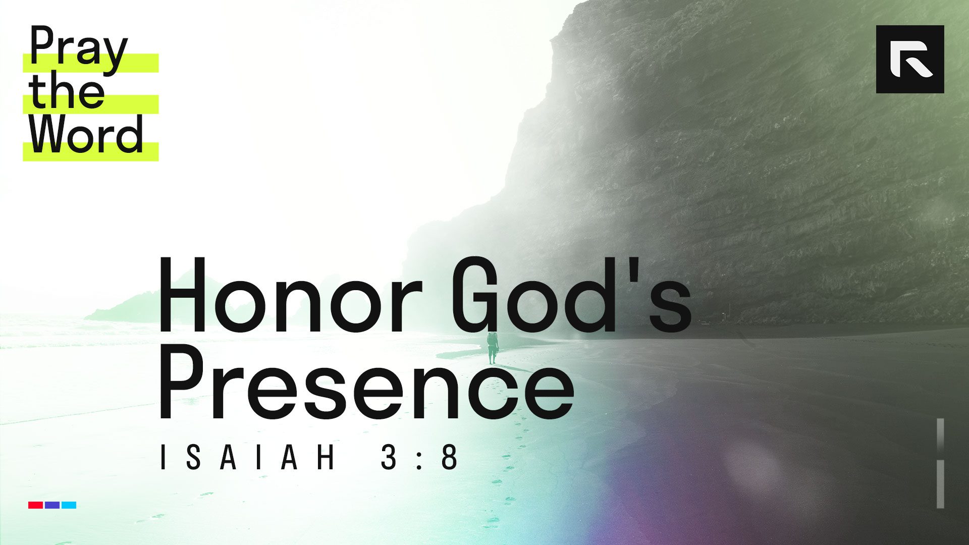 Honor God's Presence (Isaiah 3:8) - Radical