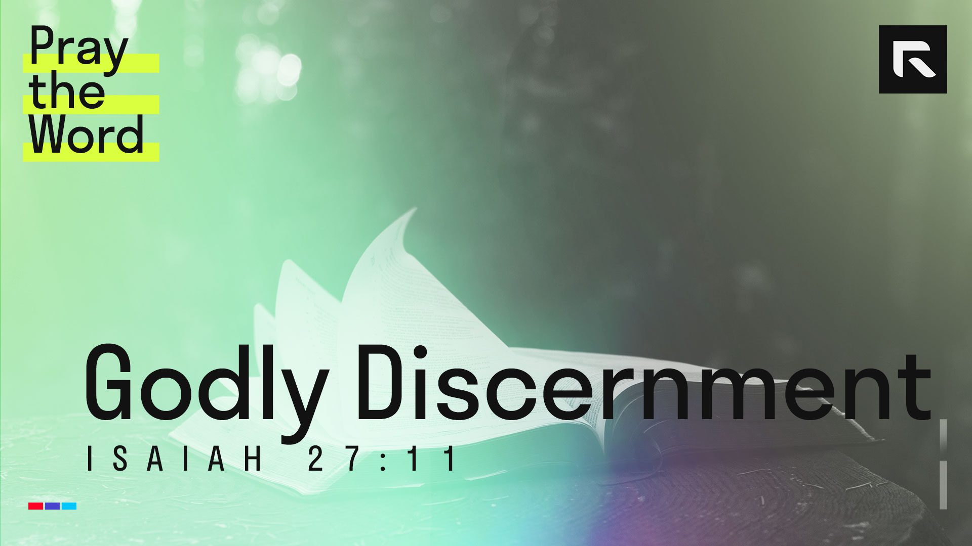 Godly Discernment (Isaiah 27:11) - Radical