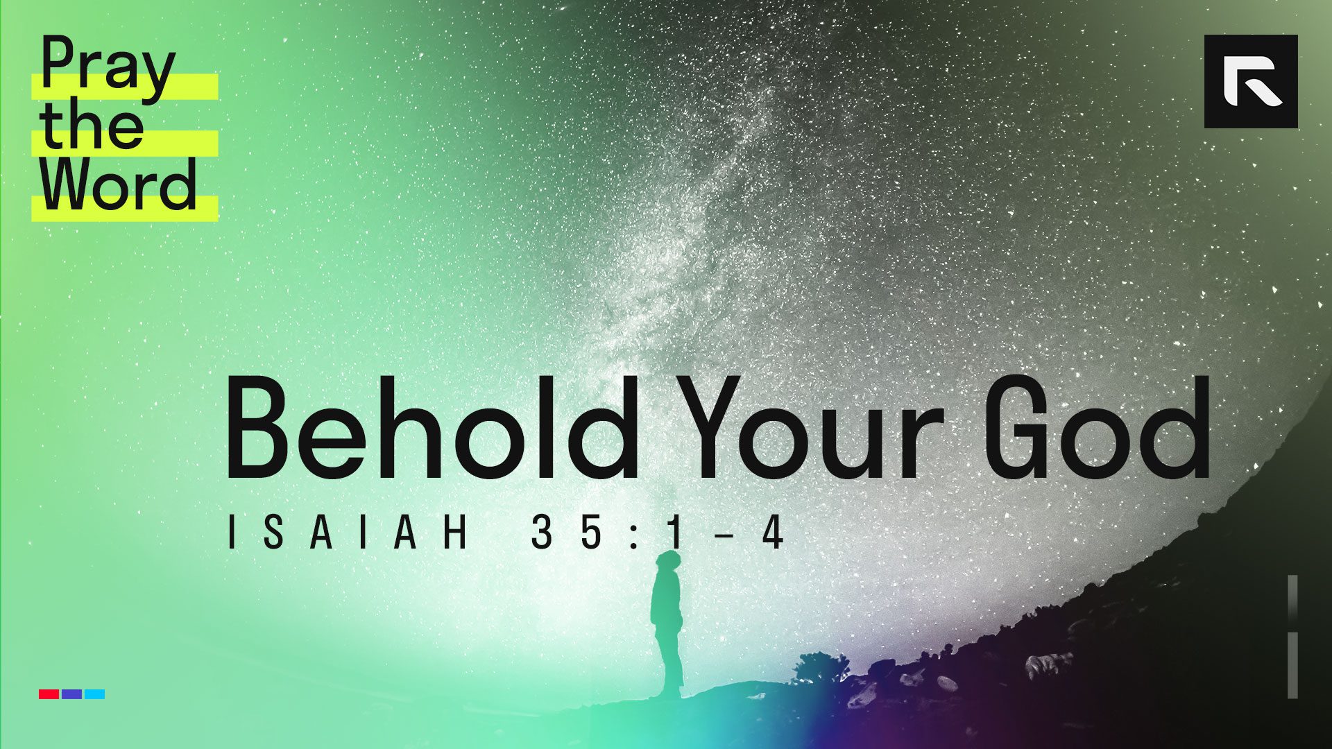 Behold Your God (Isaiah 35:1–4) - Radical