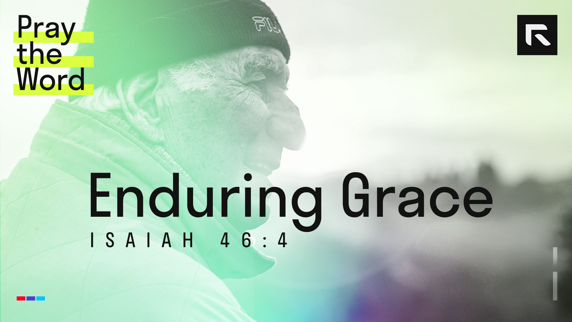 Enduring Grace (Isaiah 46:4) - Radical