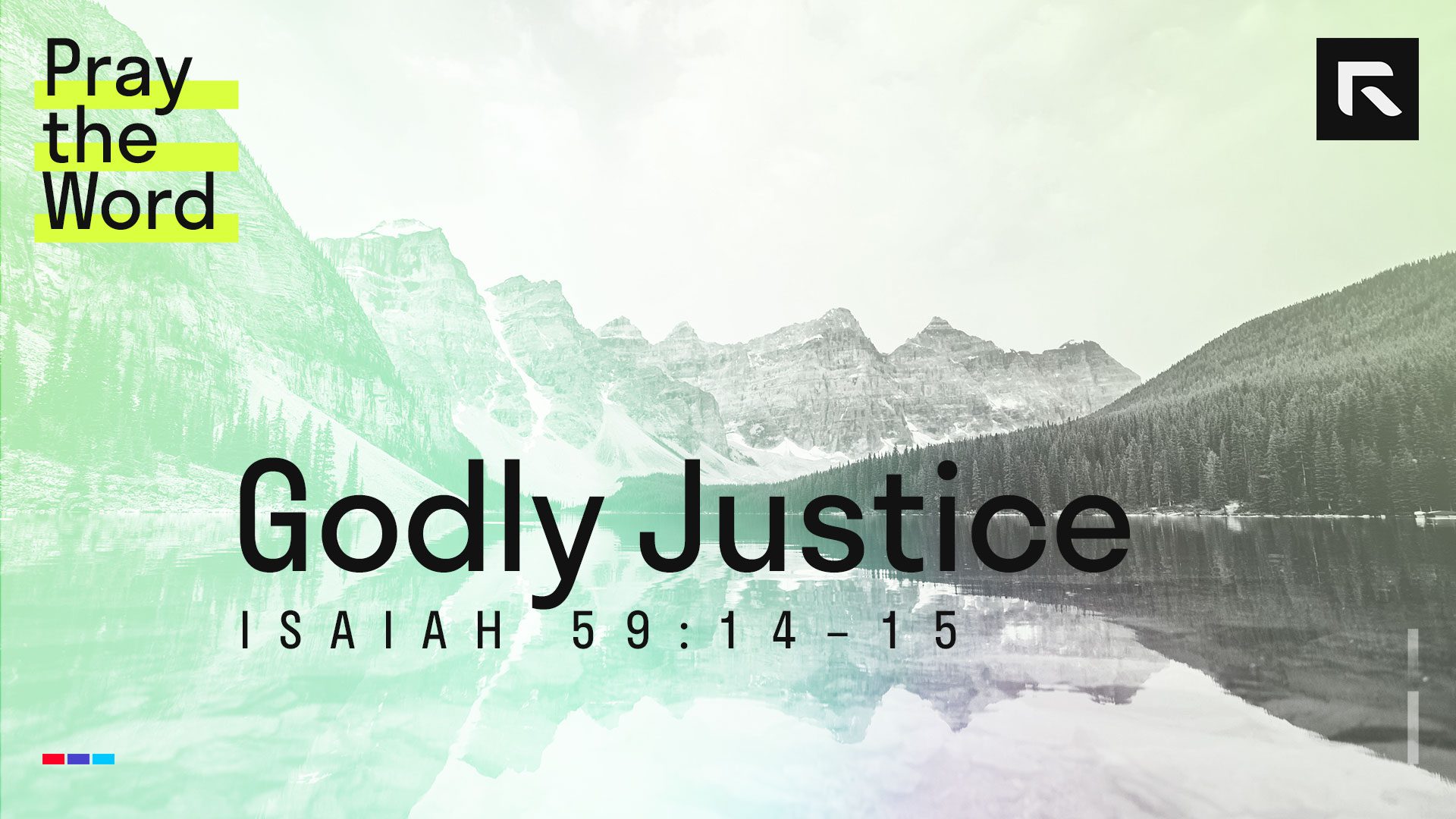 Godly Justice (Isaiah 59:14–15) - Radical