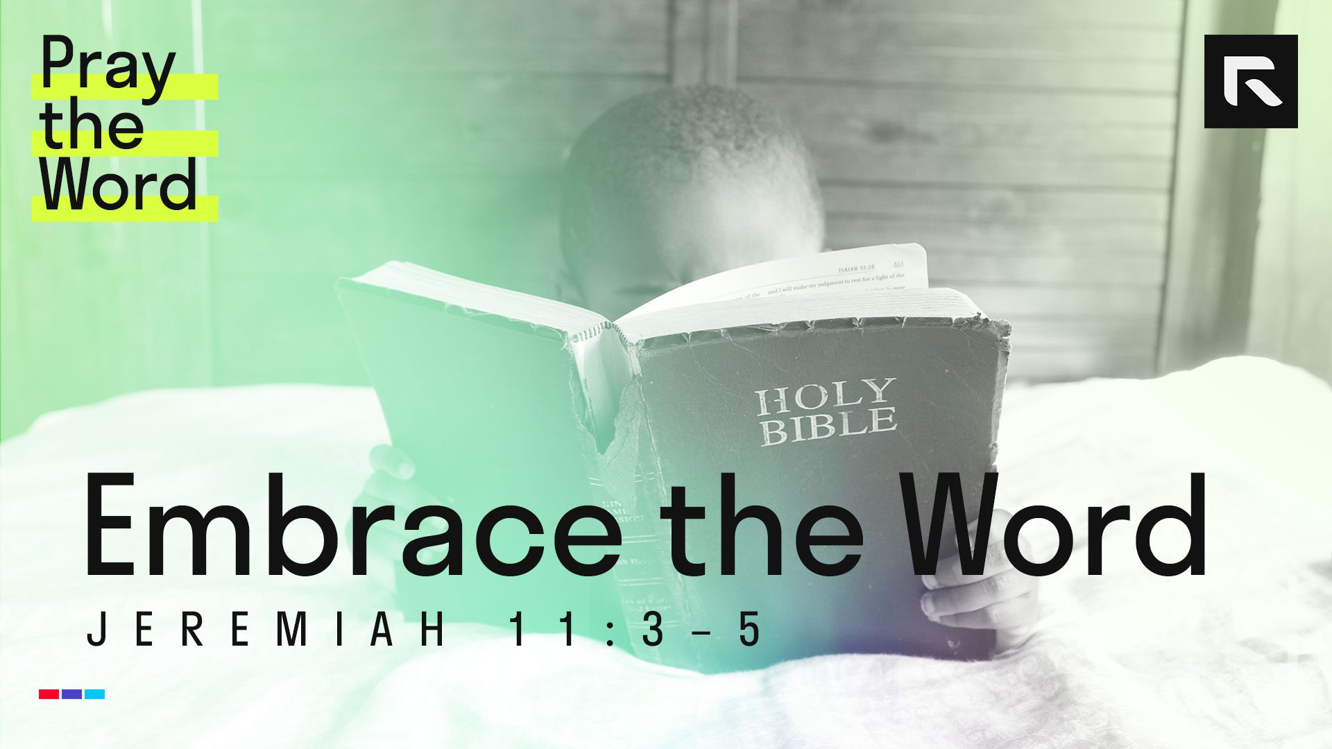 Embrace the Word (Jeremiah 11:3–5) - Radical