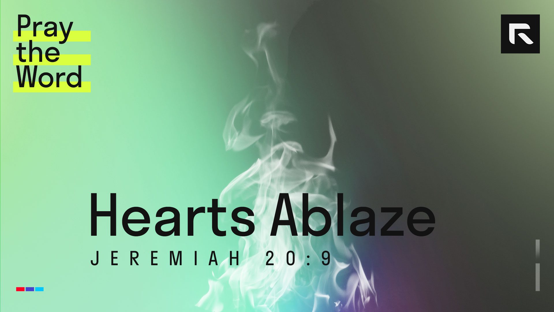 Hearts Ablaze (Jeremiah 20:9) - Radical
