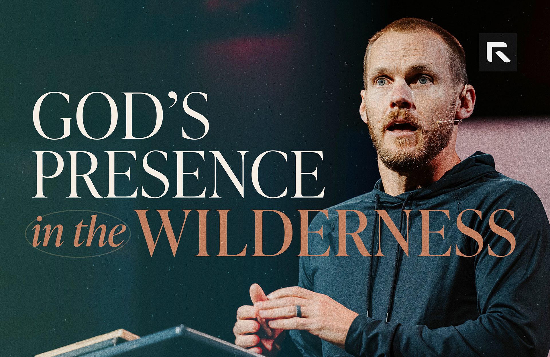God’s Presence in the Wilderness - Radical
