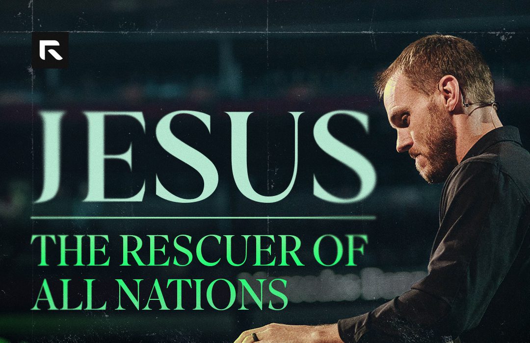 Jesus the Rescuer of All Nations - Radical