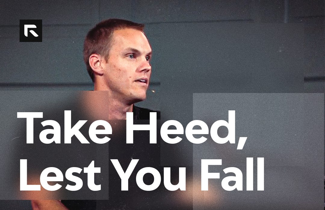 Take Heed, Lest You Fall – Radical