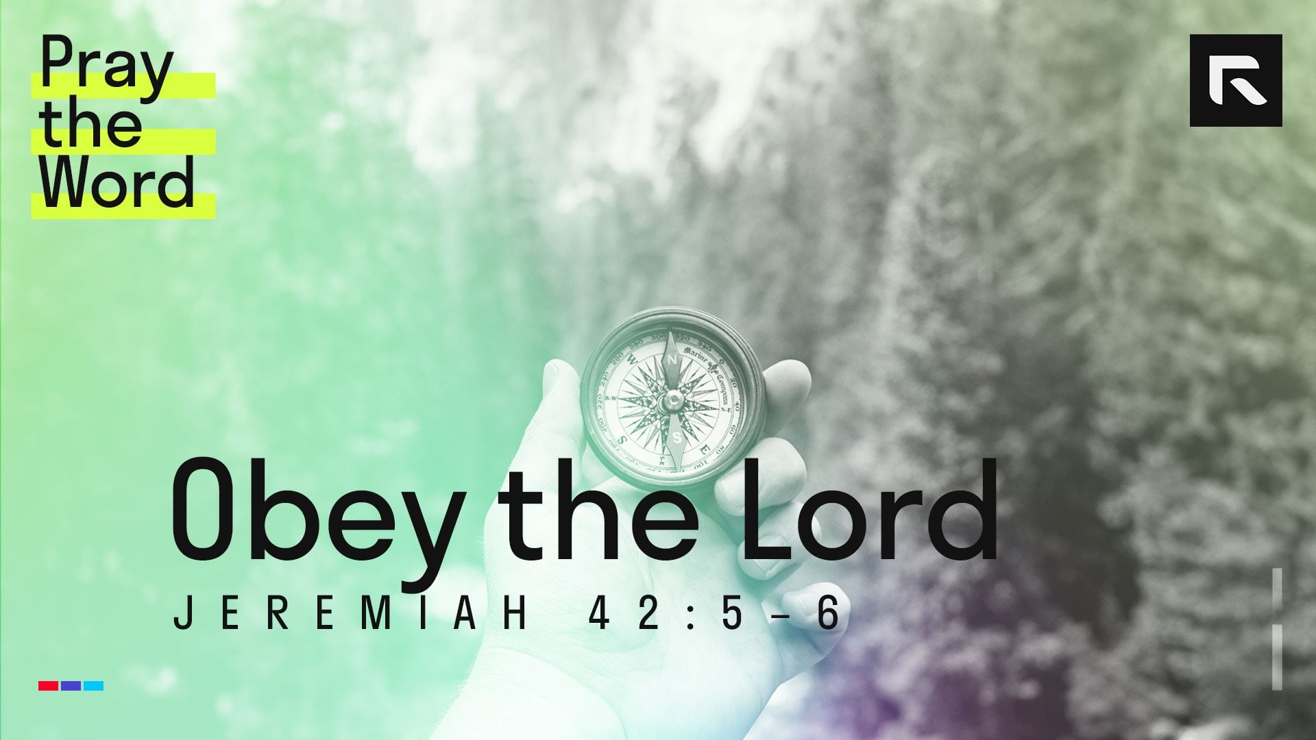 Obey the Lord (Jeremiah 42:5–6) – Radical