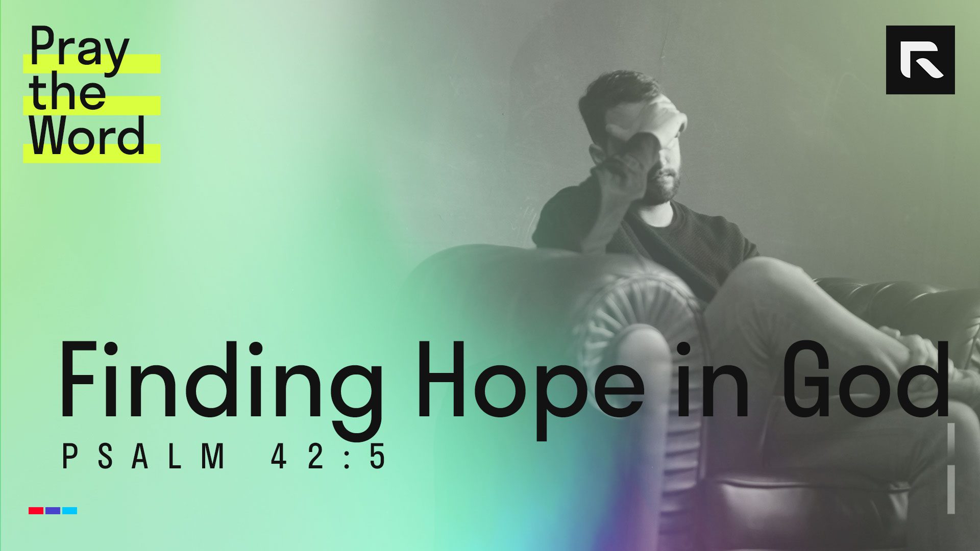 Finding Hope in God (Psalm 42:5) – Radical