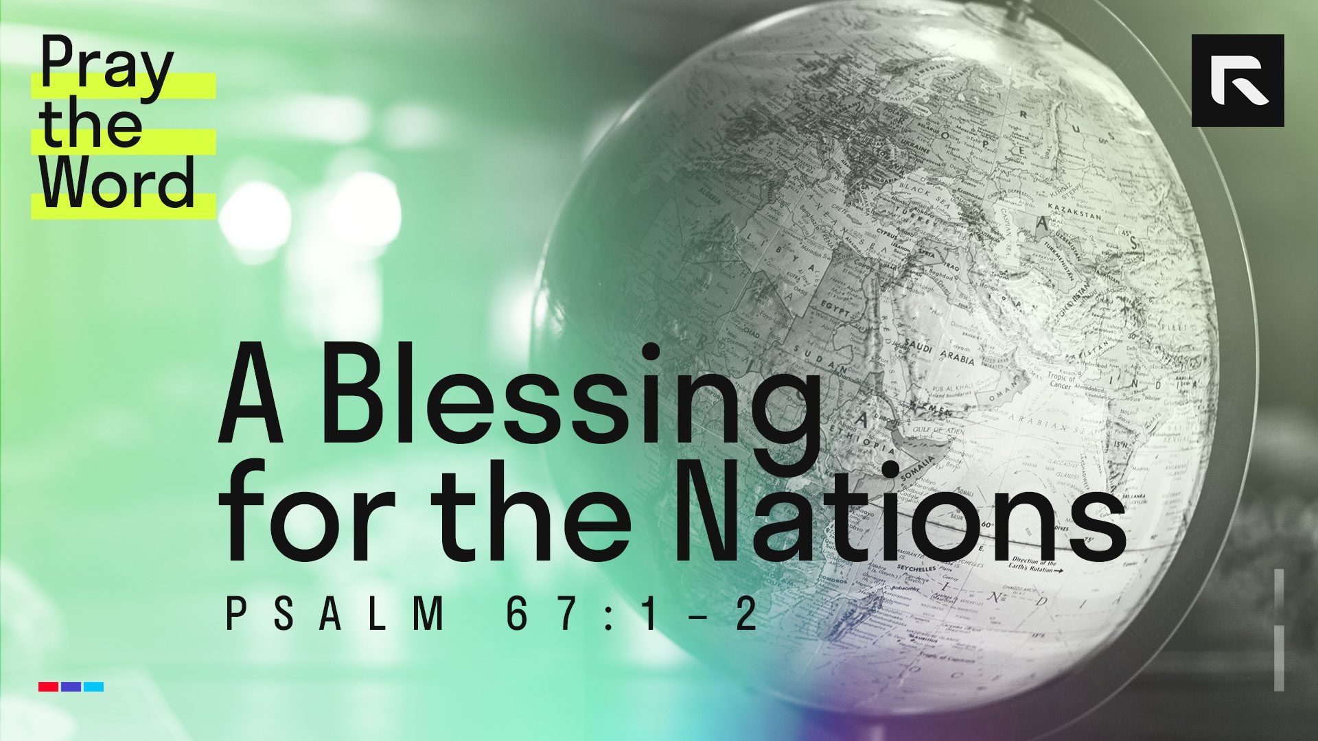 A Blessing for the Nations (Psalm 67:1–2) – Radical
