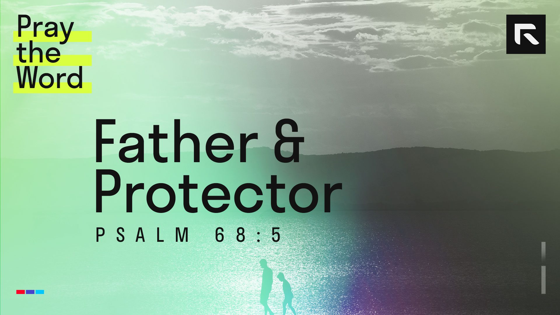 Father & Protector (Psalm 68:5) - Radical