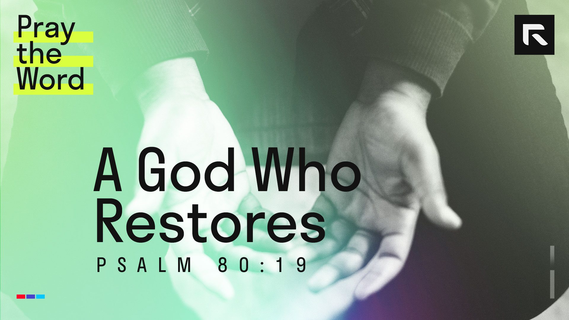 A God Who Restores (Psalm 80:19) - Radical