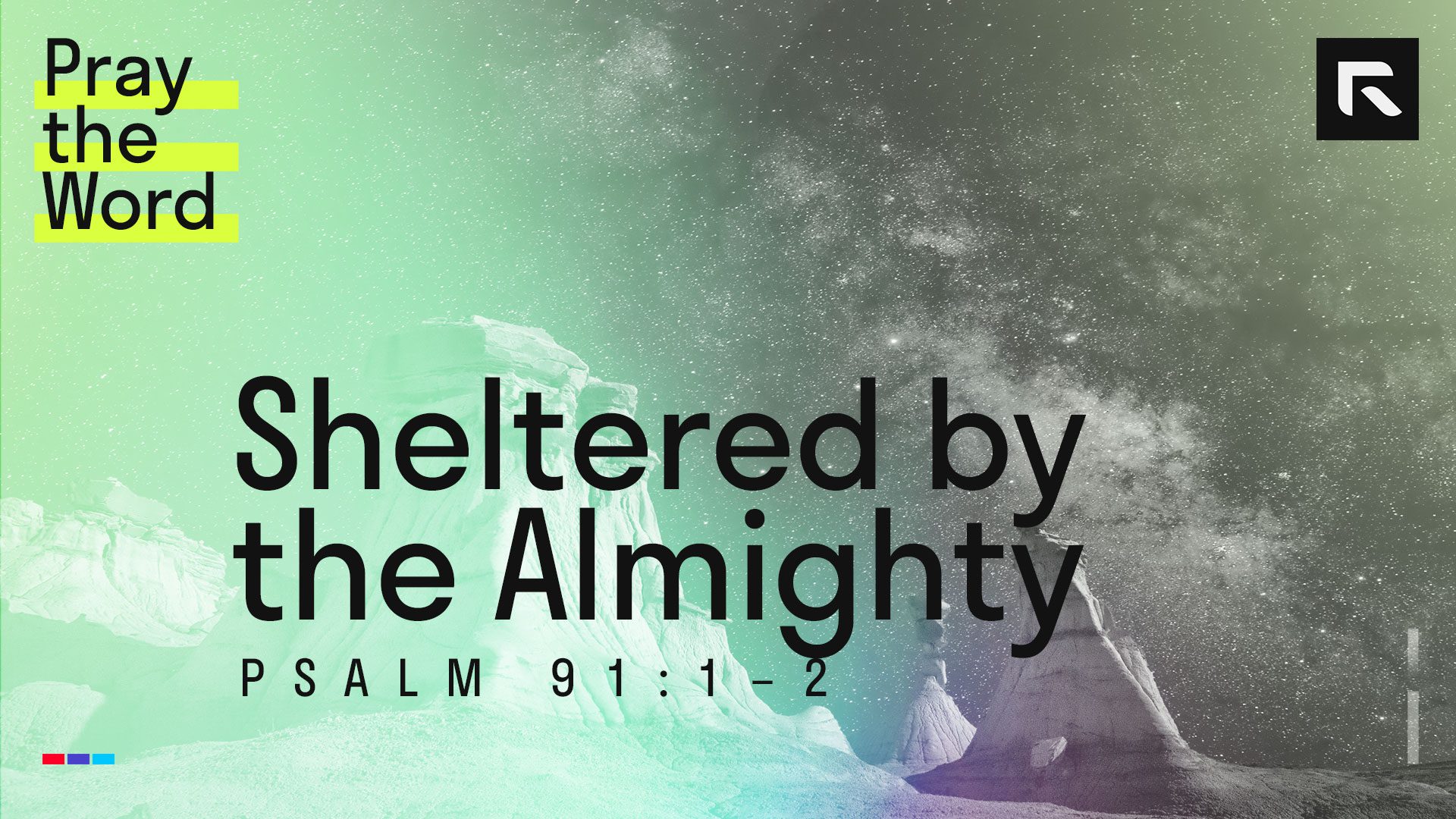 Sheltered by the Almighty (Psalm 91:1–2) – Radical