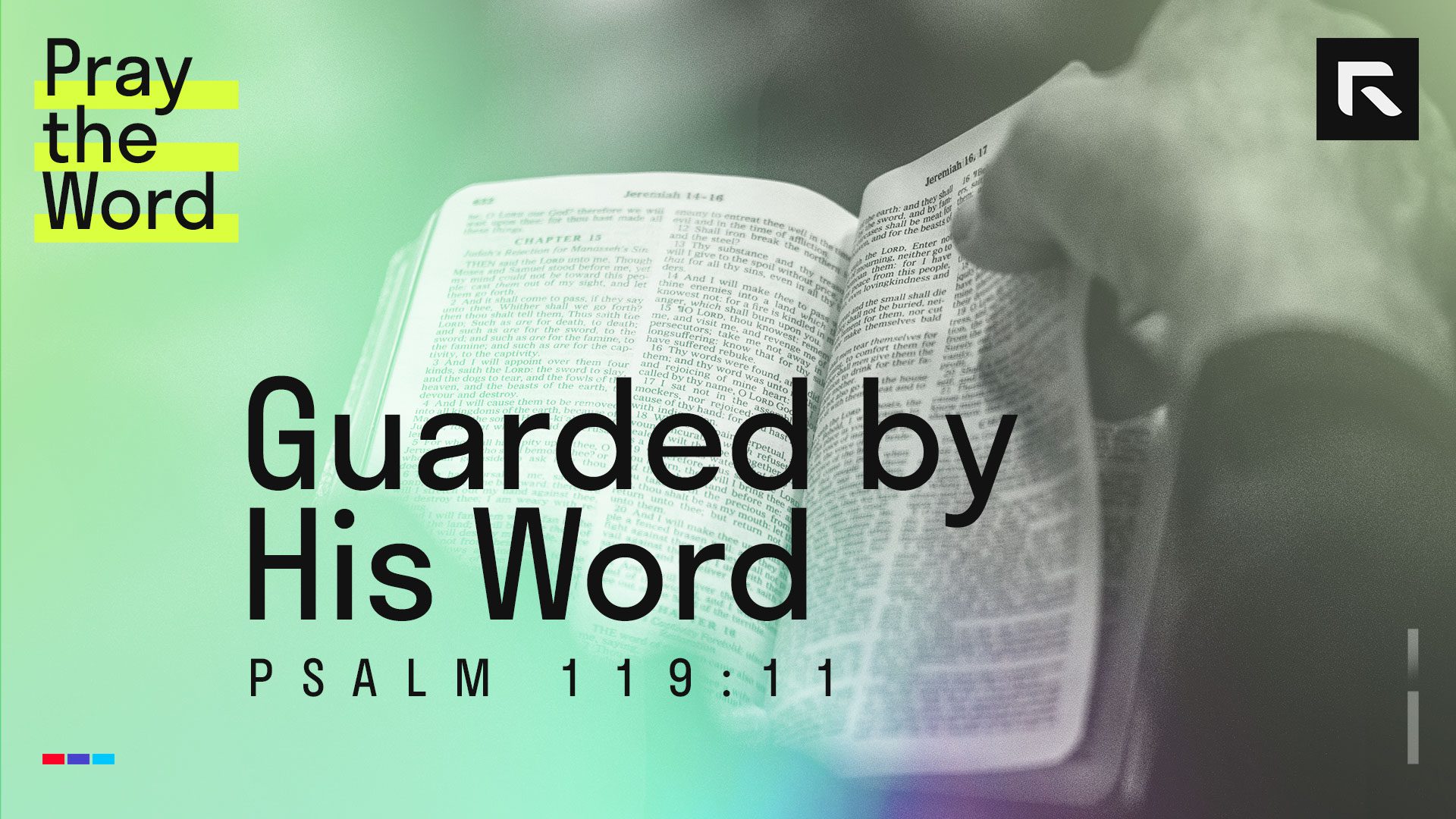 Guarded by His Word (Psalm 119:11) – Radical