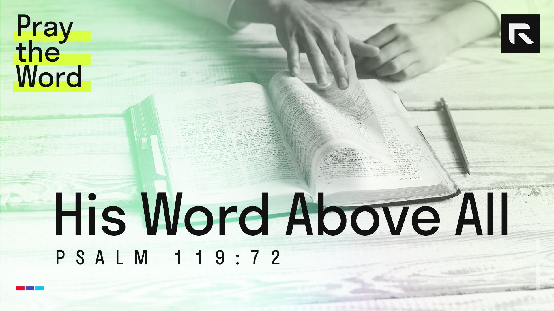 His Word Above All (Psalm 119:72) – Radical