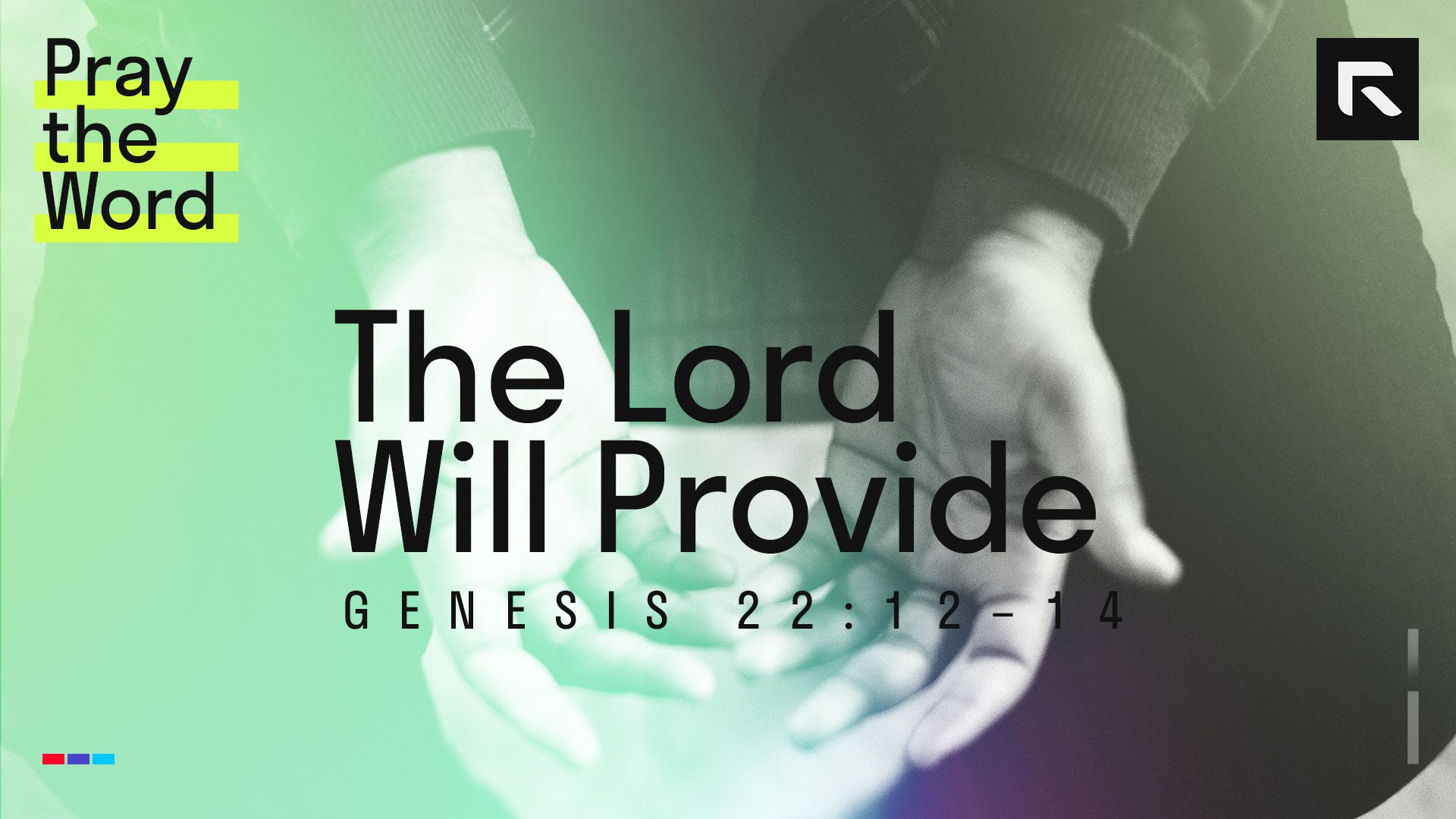 The Lord Will Provide (Genesis 22:12–14) - Radical
