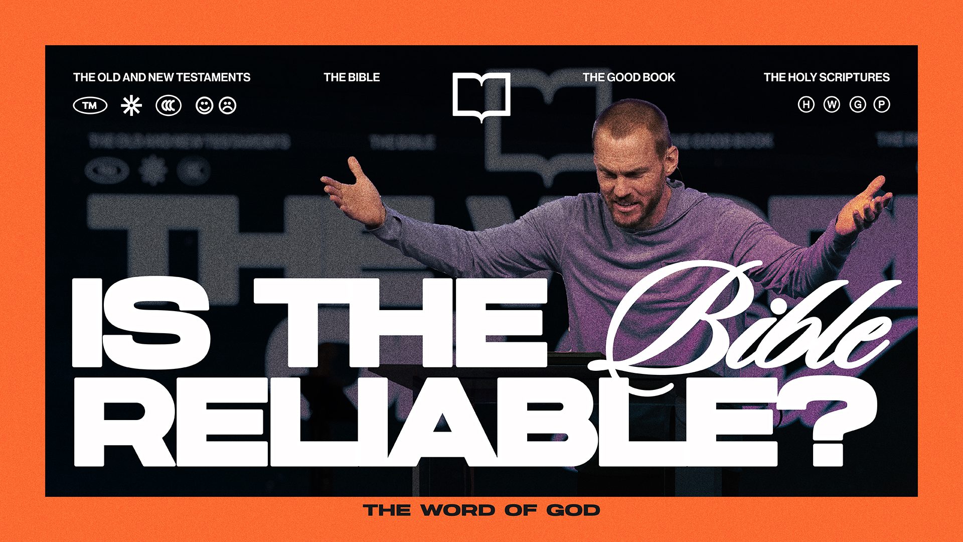 Is the Bible Reliable? – Radical