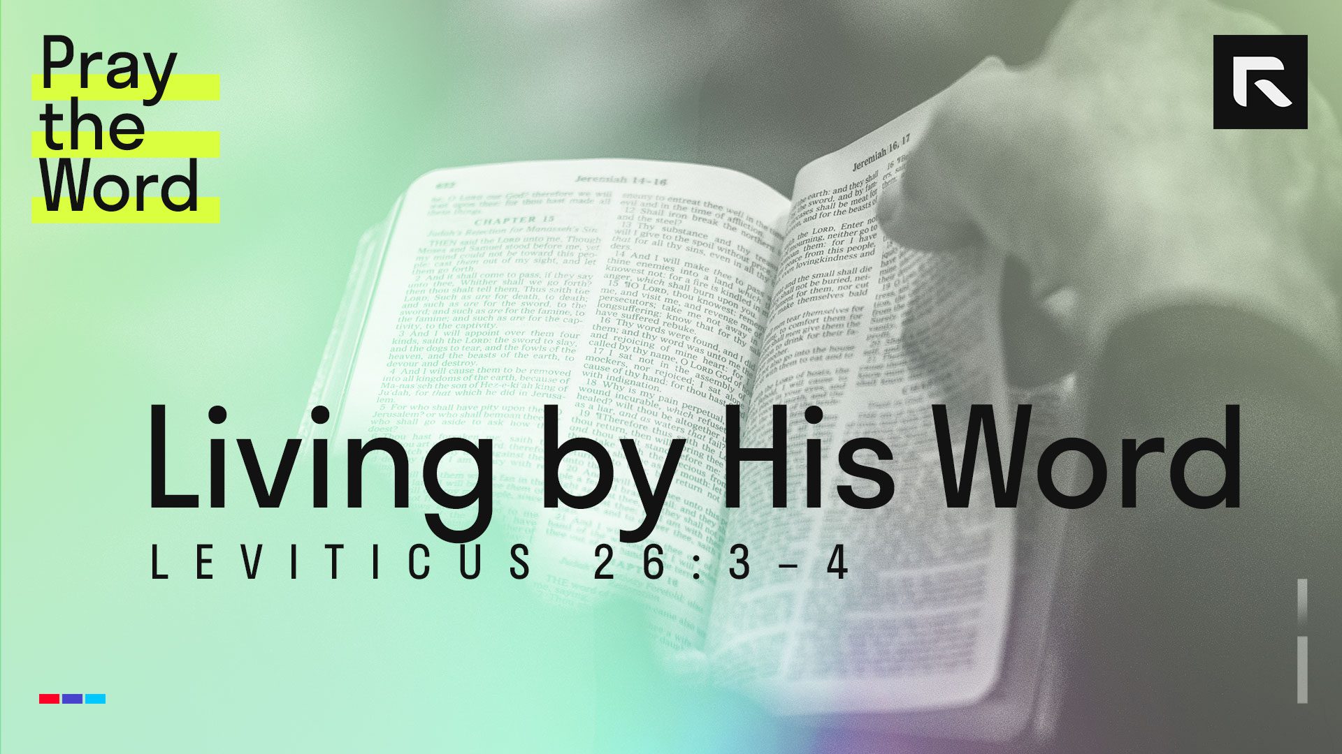 Living by His Word (Leviticus 26:3–4) – Radical