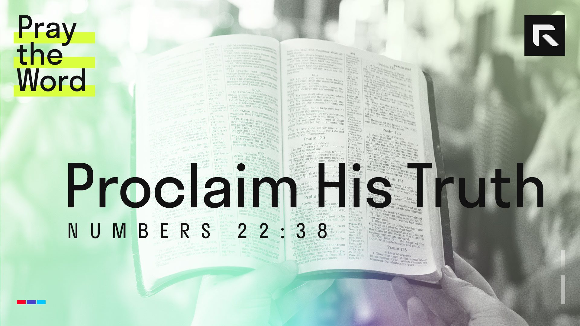 Proclaim His Truth (Numbers 22:38) - Radical