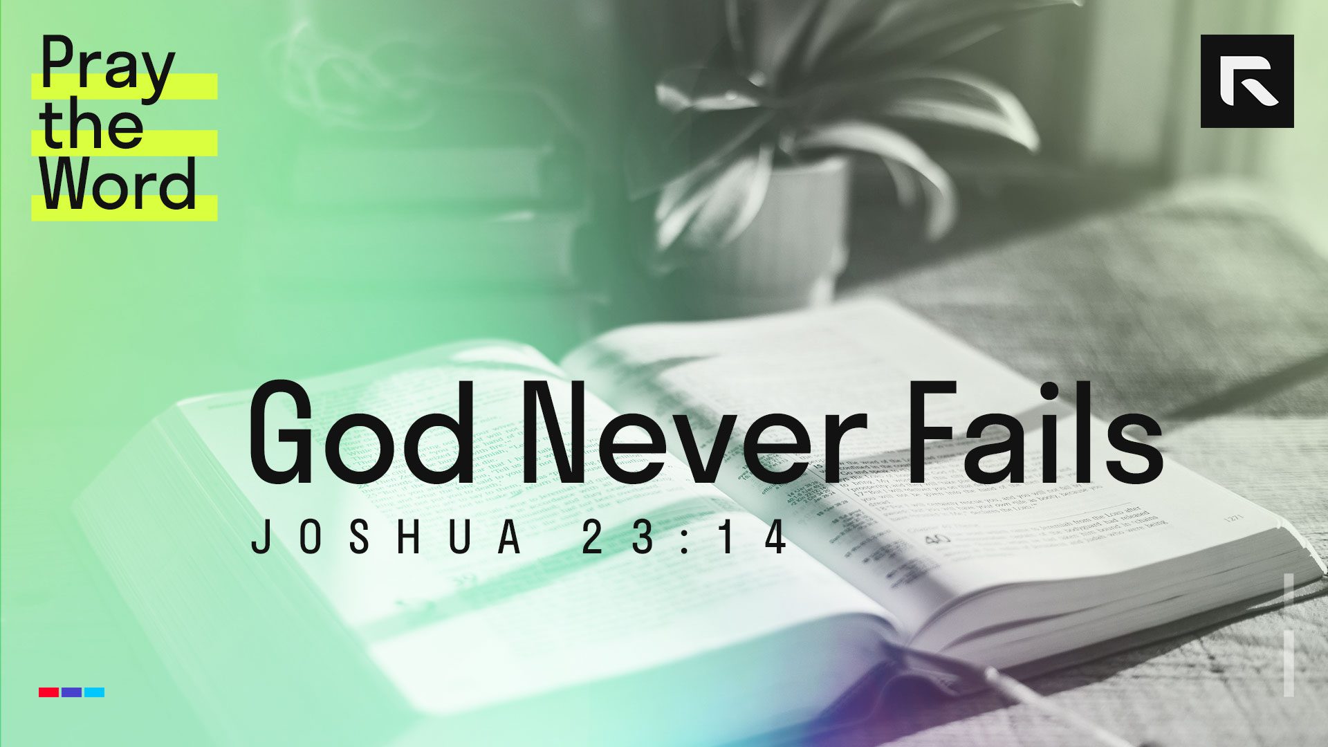God Never Fails (Joshua 23:14) - Radical