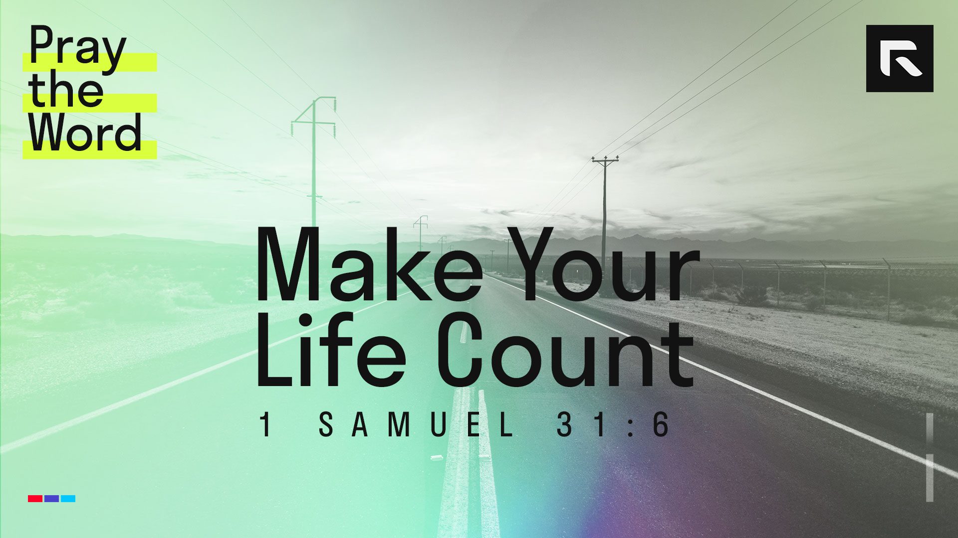 Make Your Life Count (1 Samuel 31:6) - Radical