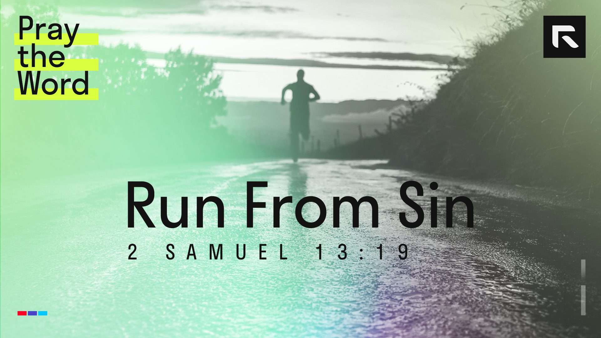 Run From Sin (2 Samuel 13:19) - Radical