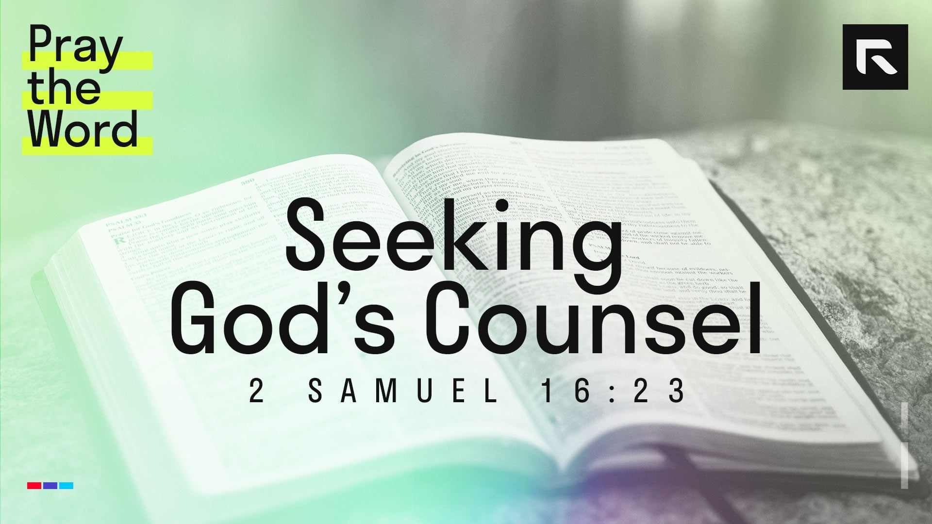 Seeking God’s Counsel (2 Samuel 16:23) - Radical