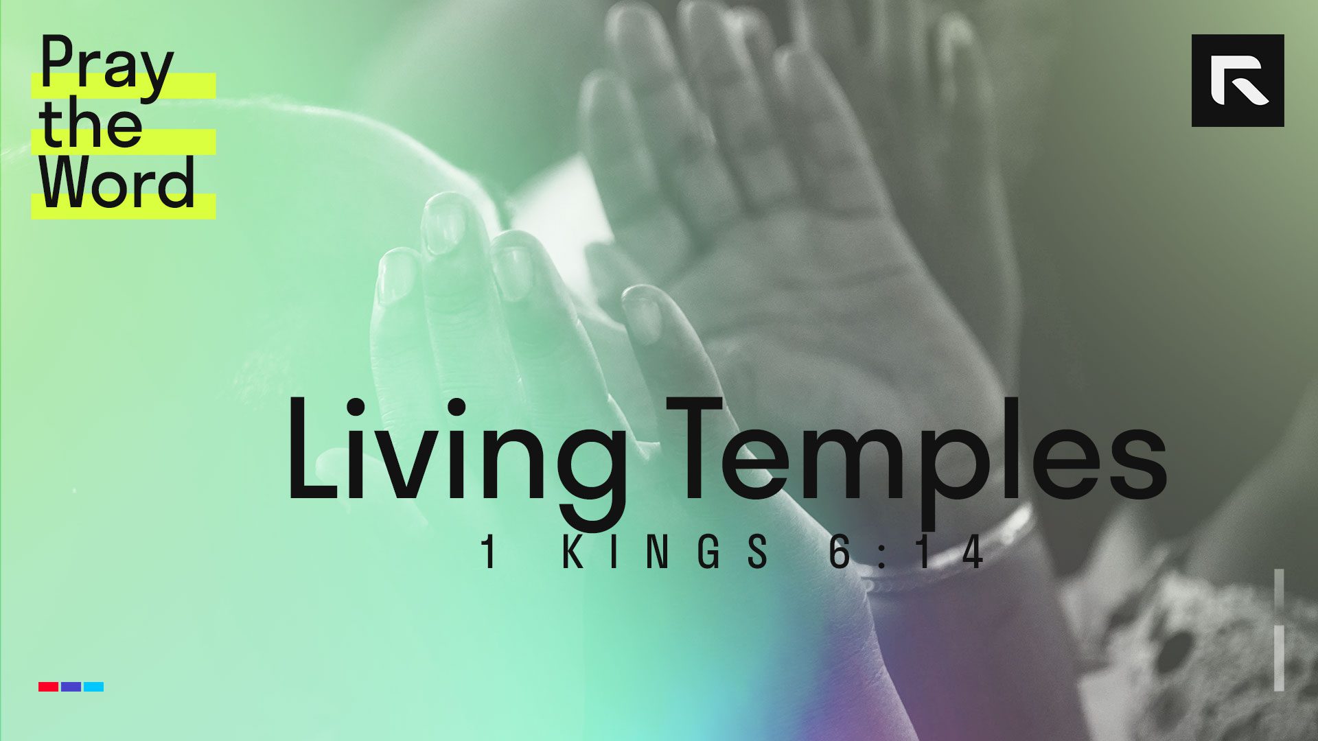 Living Temples (1 Kings 6:14) - Radical