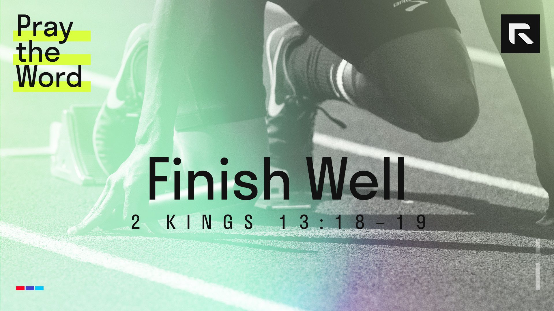 Finish Well (2 Kings 13:18–19) – Radical