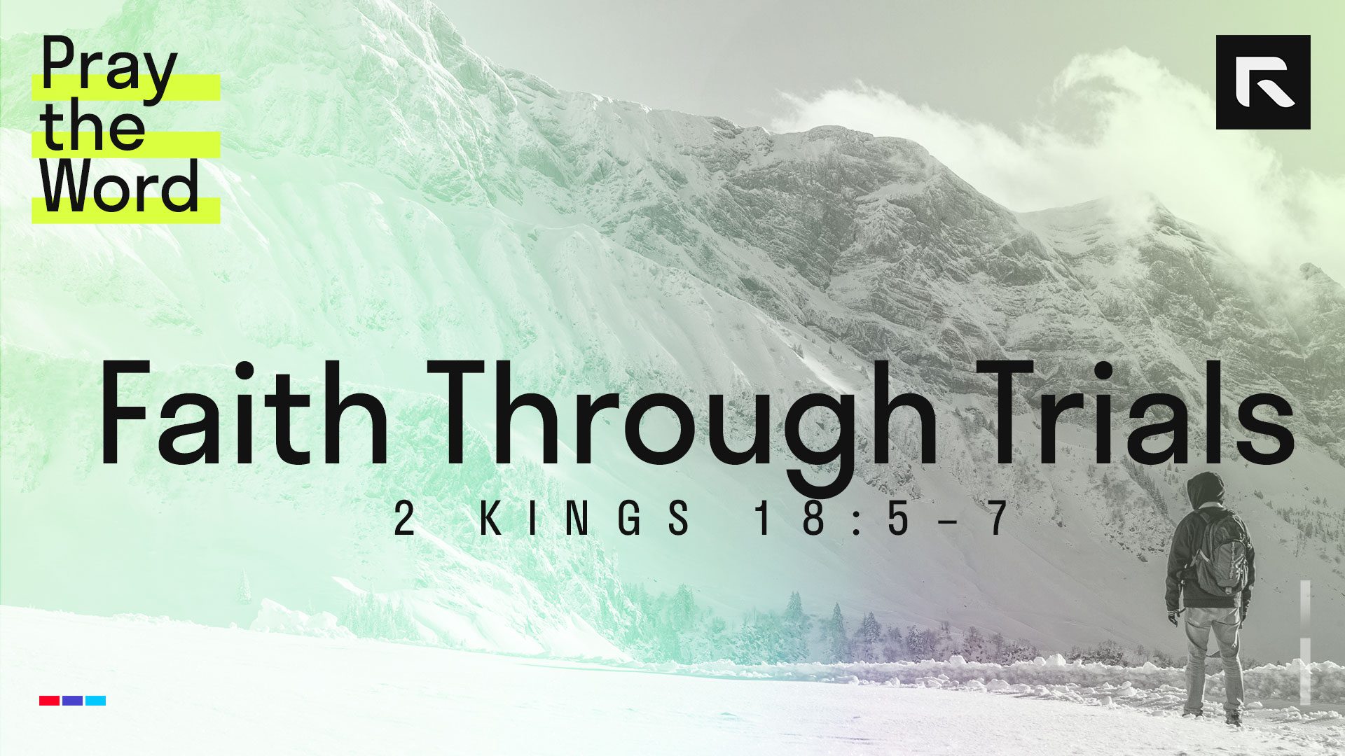 Faith Through Trials (2 Kings 18:5–7) - Radical