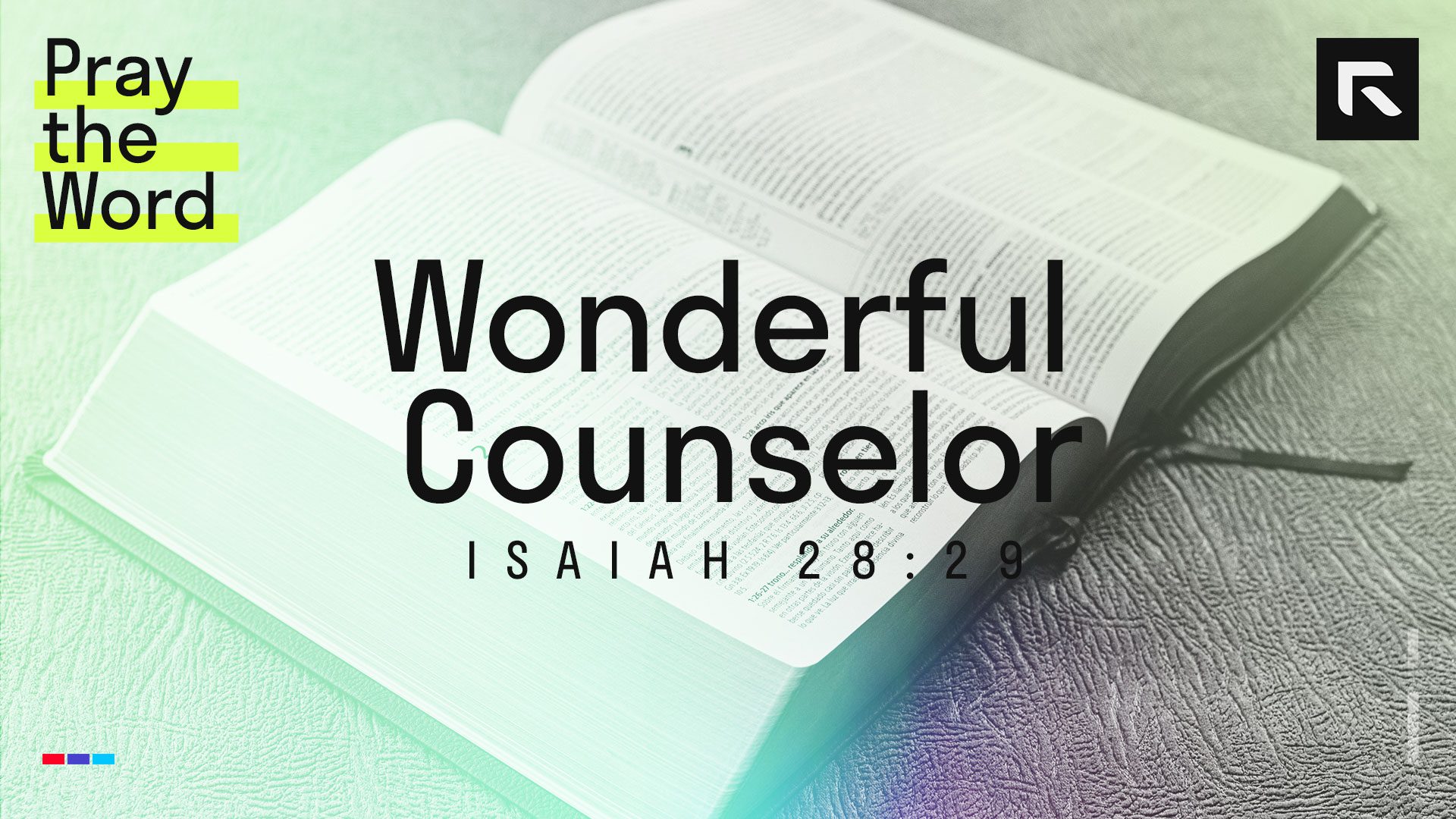 Wonderful Counselor (Isaiah 28:29) – Radical