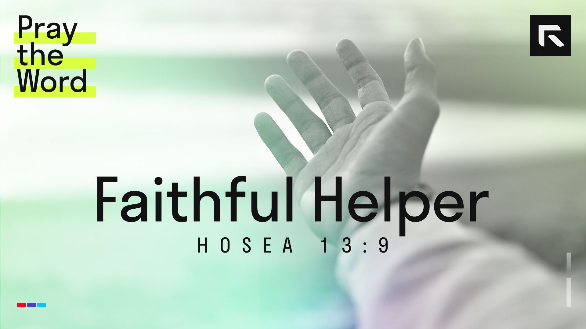 Faithful Helper (Hosea 13:9) – Radical