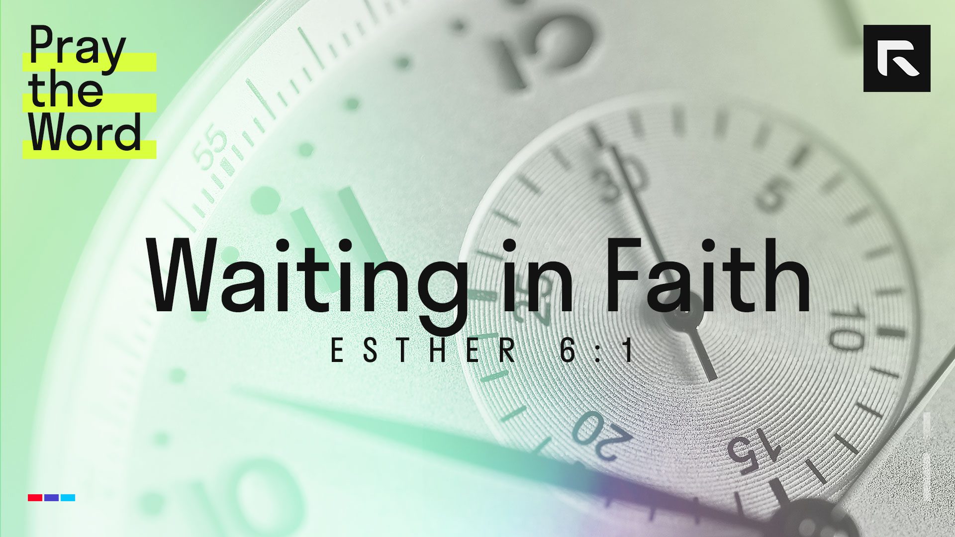 Waiting in Faith (Esther 6:1) – Radical