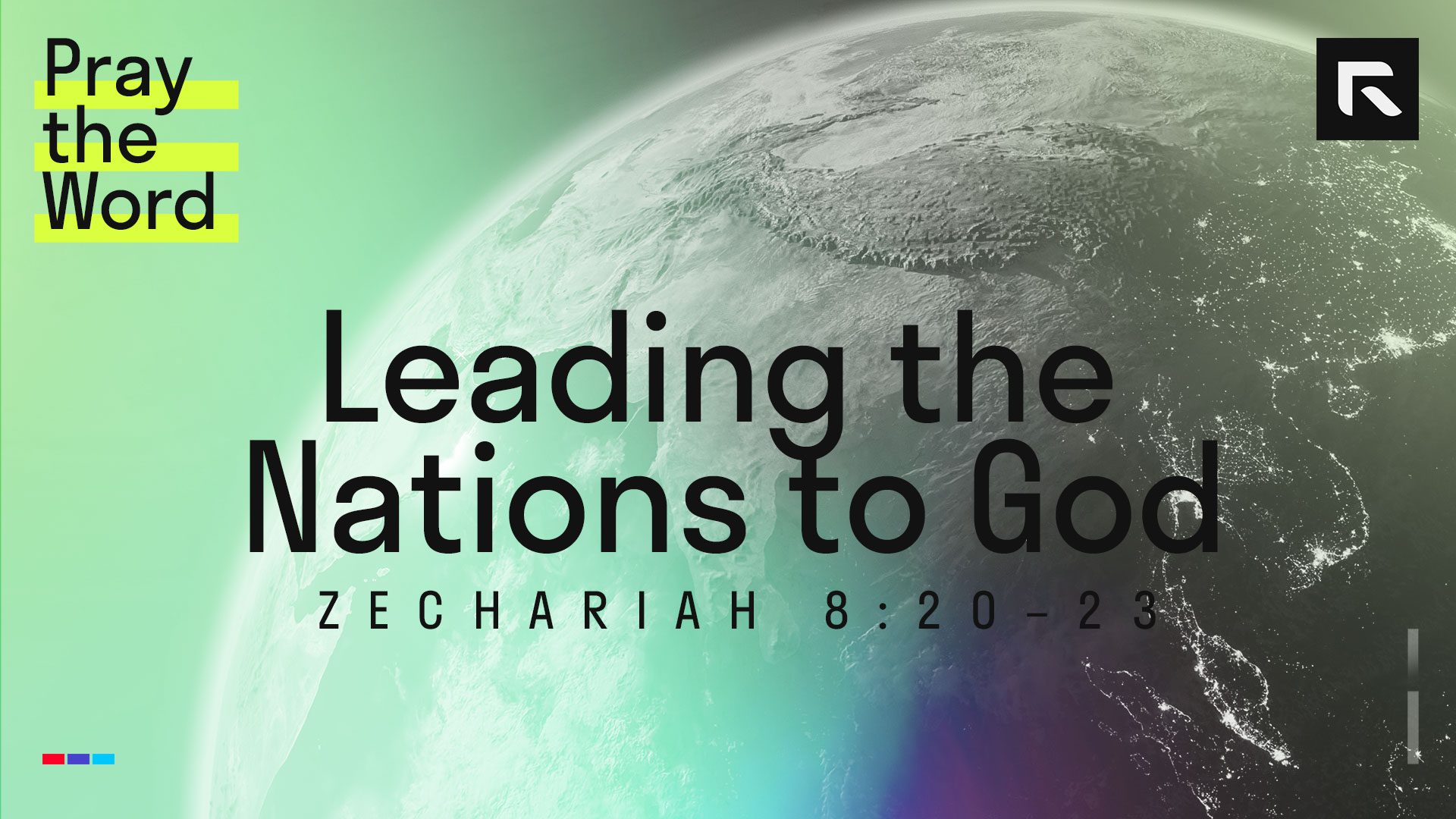 Leading the Nations to God (Zechariah 8:20–23) – Radical