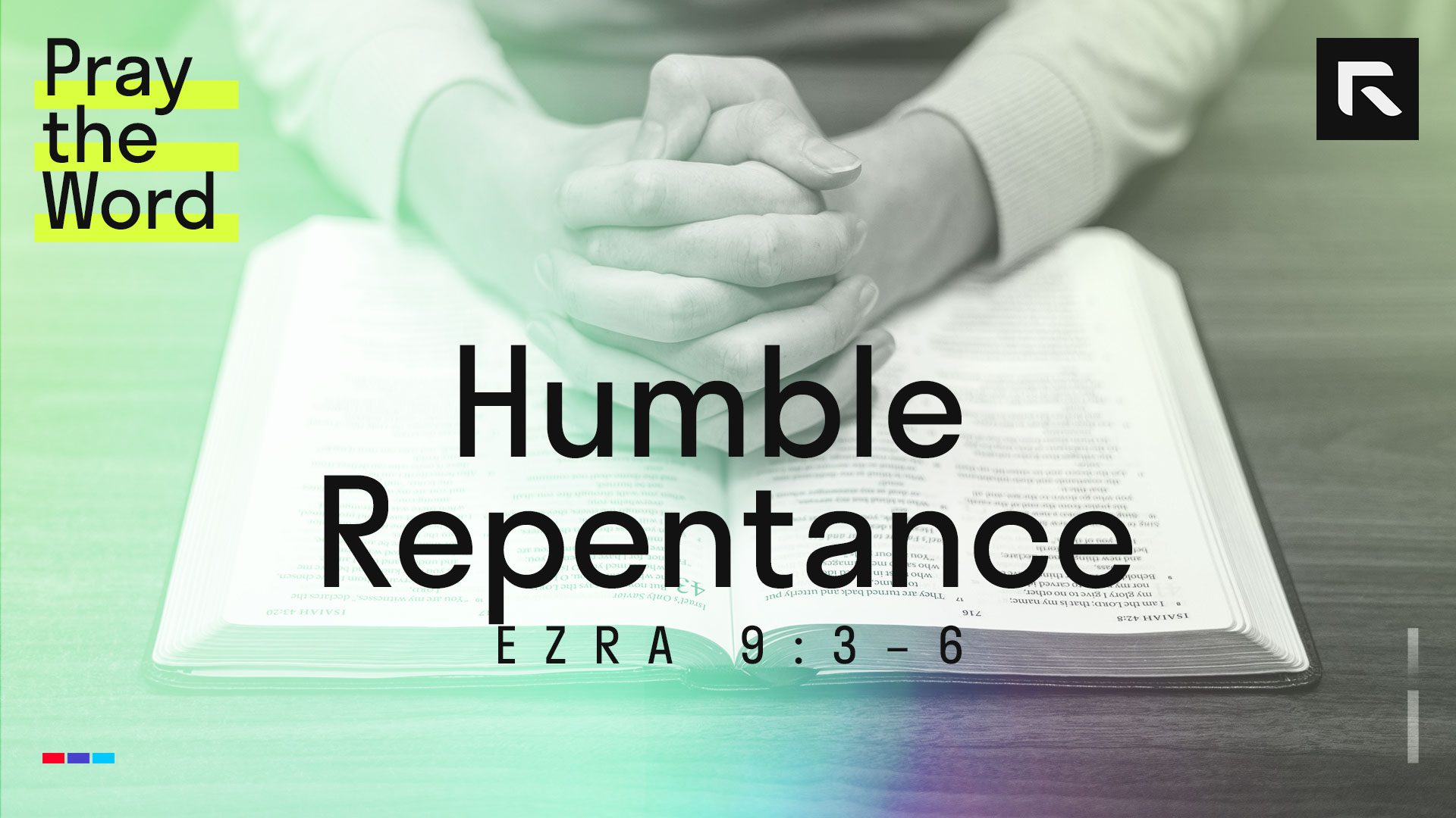 Humble Repentance (Ezra 9:3–6) - Radical