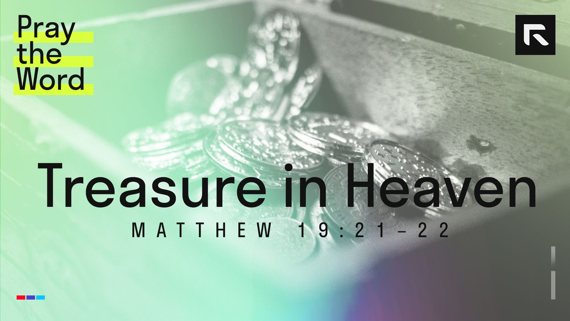 Treasure in Heaven (Matthew 19:21–22) - Radical