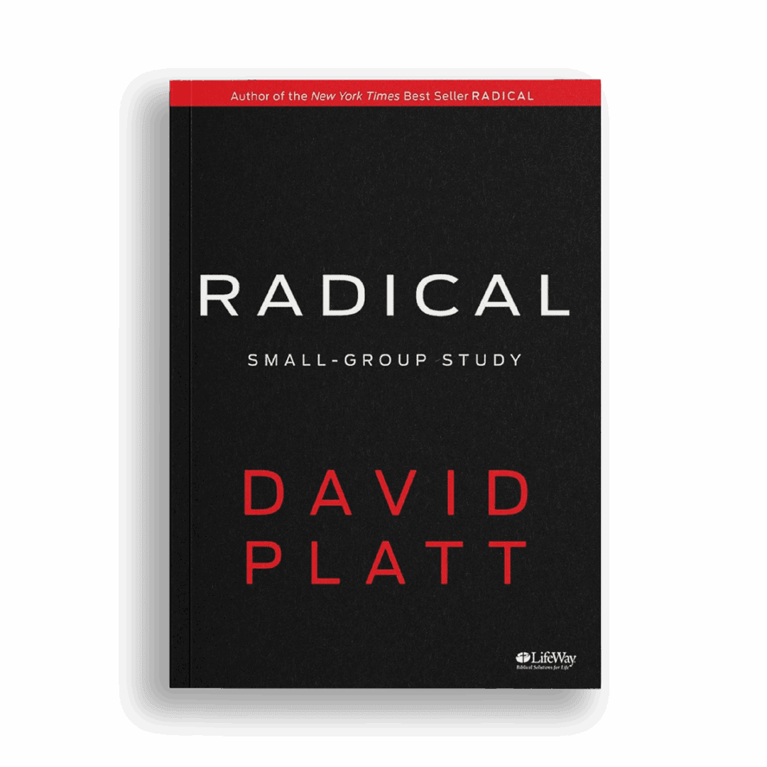 Radical Bible Study David Platt